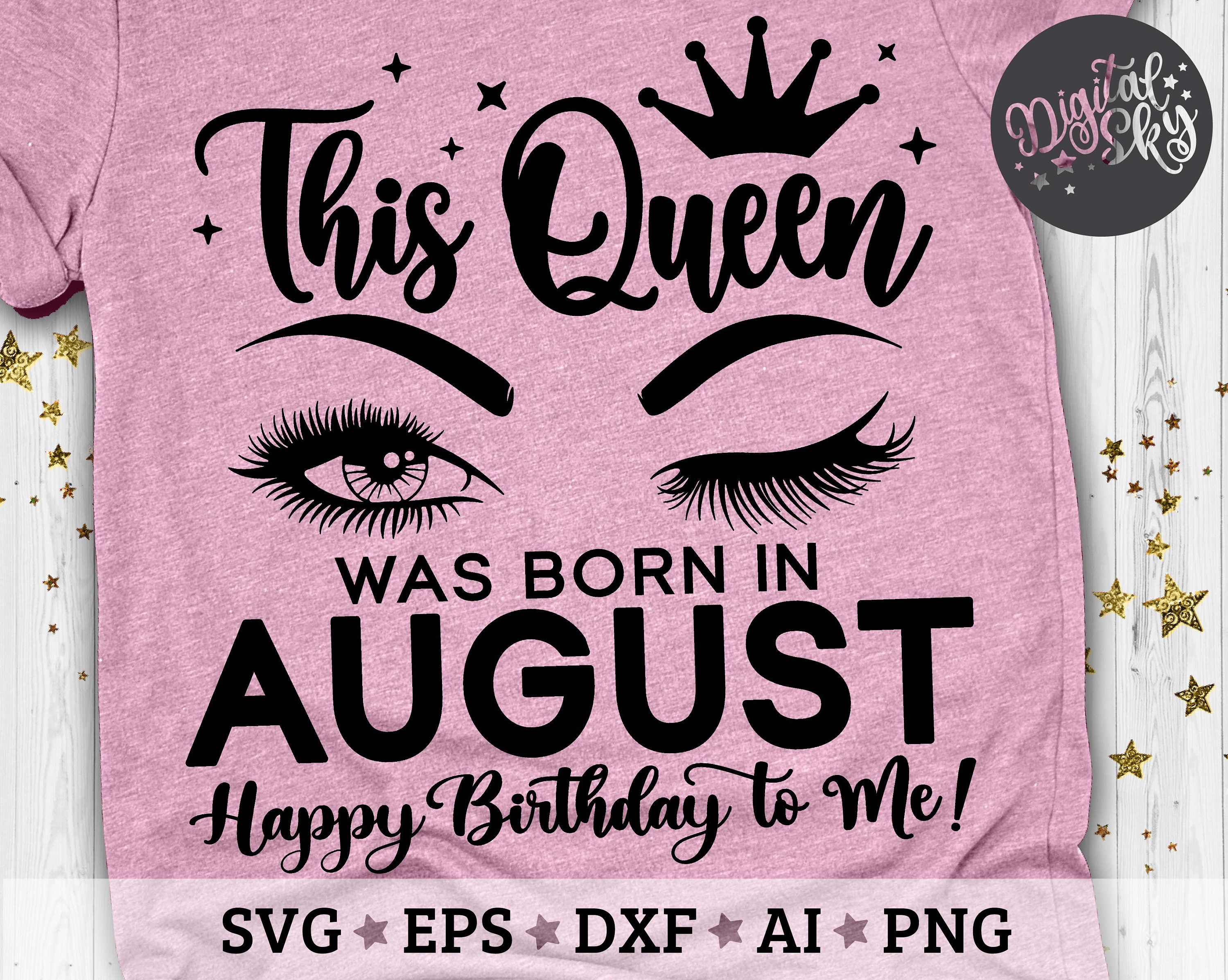 This Queen Was Born in August Svg August Queen SVG Birthday - Etsy