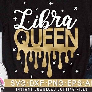 Libra Queen Svg, Birthday Queen Svg, Birthday Drip Svg, Cut File Svg ...