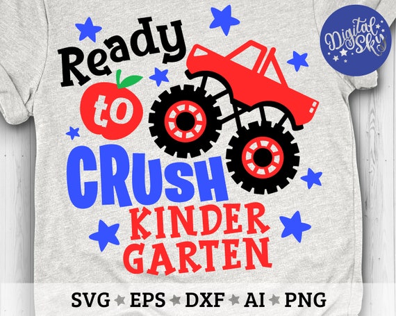 Ready to Crush Kindergarten Svg Kindergarten truck svg | Etsy