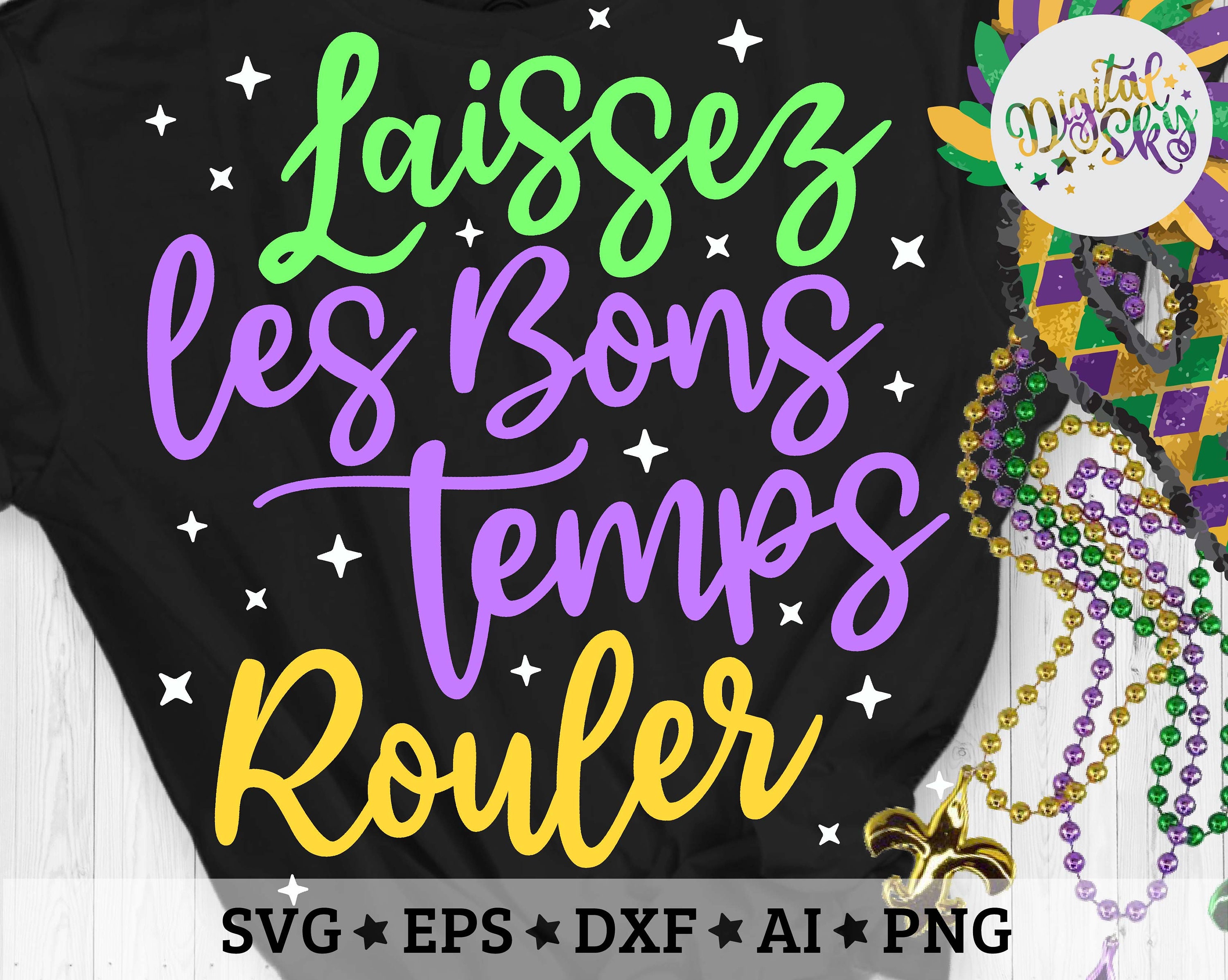 Mardi Gras Svg Laissez Les Bons Temps Rouler Svg Mardi Gras | Etsy