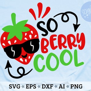 So Berry Cool Svg, Cute Summer Svg, Summer Kids Svg, Vacation Svg ...
