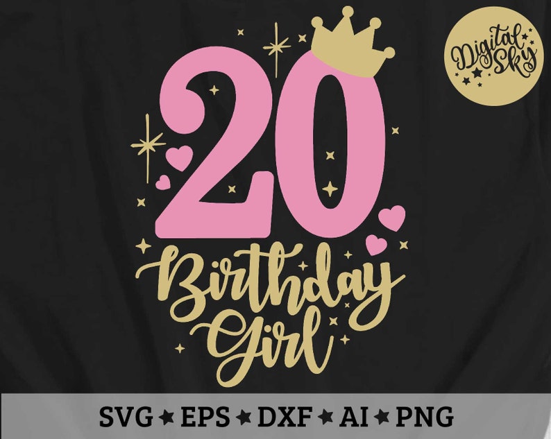 20 Birthday Svg 20th Birthday Girl Svg Number Twenty Svg | Etsy
