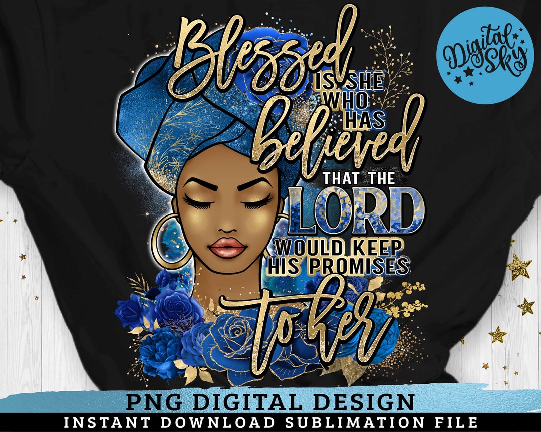 Blessed is She Who Has Believed PNG Black Woman Religious - Etsy
