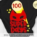 100 Super Days Svg Super Days of School Svg Superhero 100 - Etsy