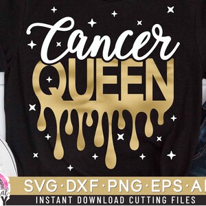 Cancer Queen Svg Birthday Queen Svg Birthday Drip Svg Cut - Etsy