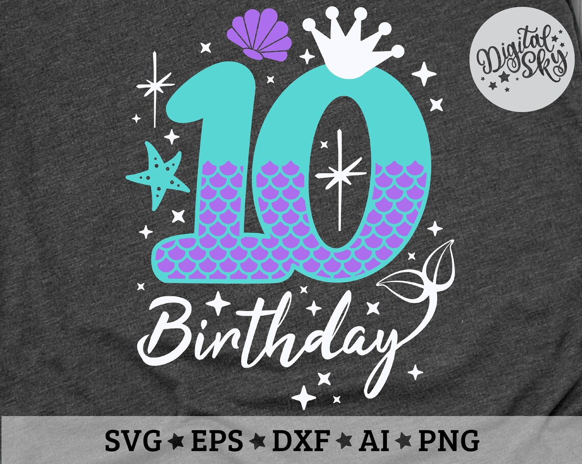 Mermaid 10th Birthday Svg Ten Mermaid Number Svg | Etsy