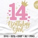 14 Birthday Svg, 14th Birthday Girl Svg, Number Fourteen Svg, Crown ...