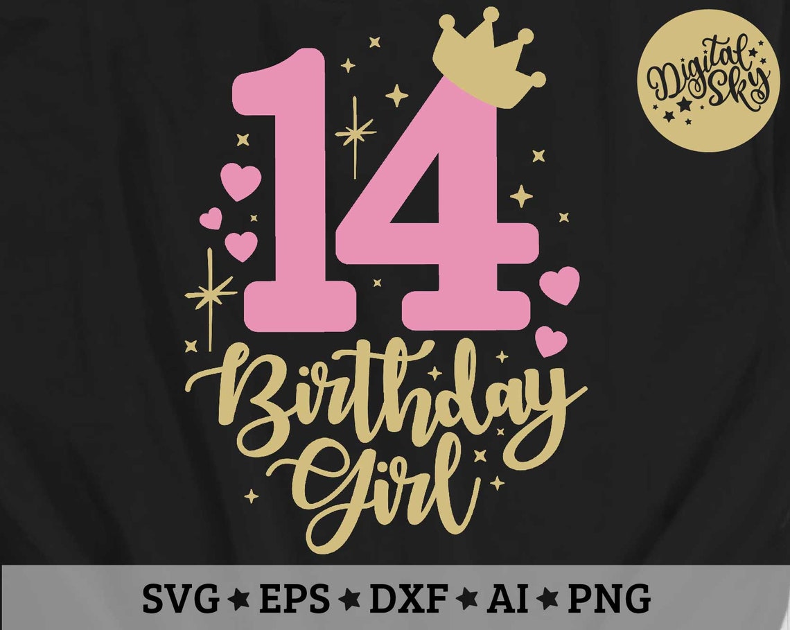 14 Birthday Svg 14th Birthday Girl Svg Number Fourteen Svg | Etsy