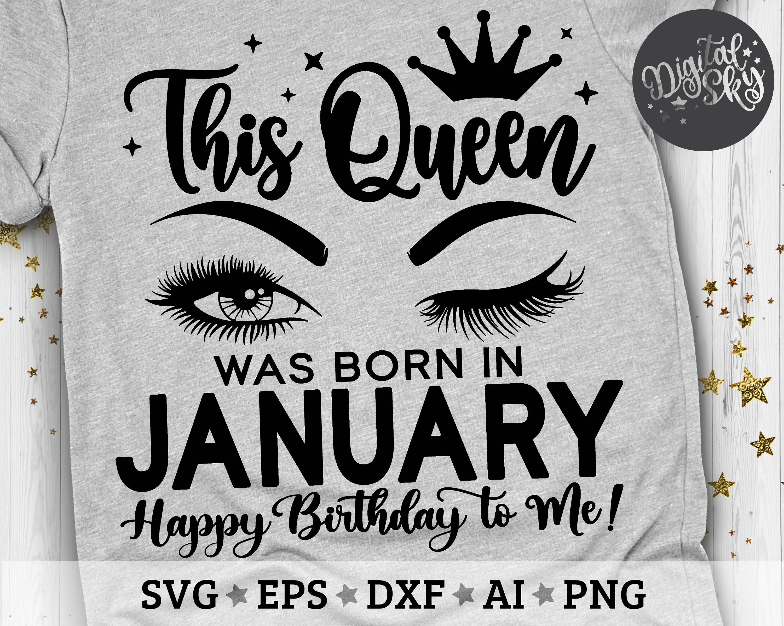 This Queen Was Born in January Svg January Queen SVG - Etsy