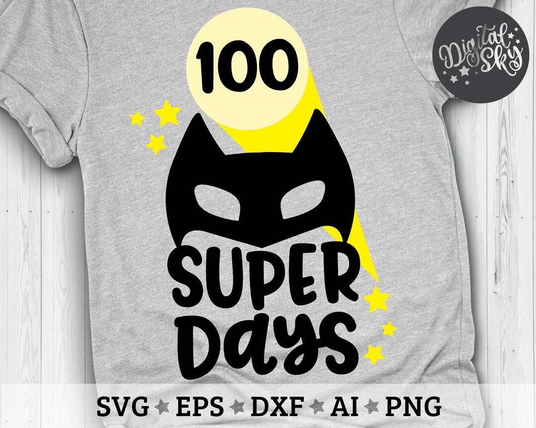 100 Super Days Svg, Super Days of School Svg, Superhero 100 Days Svg ...