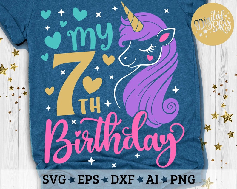 My 7th Birthday Svg Seventh Bday Svg Unicorn Birthday Svg - Etsy