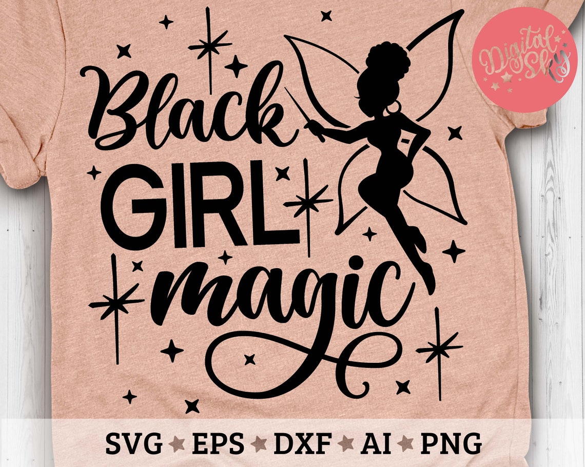 Black Girl Magic Svg Black Women Svg Afro Girl Svg Black Etsy