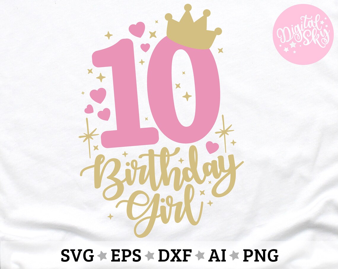 Ten Birthday Svg Tenth Birthday Svg 10th Birthday Svg - Etsy