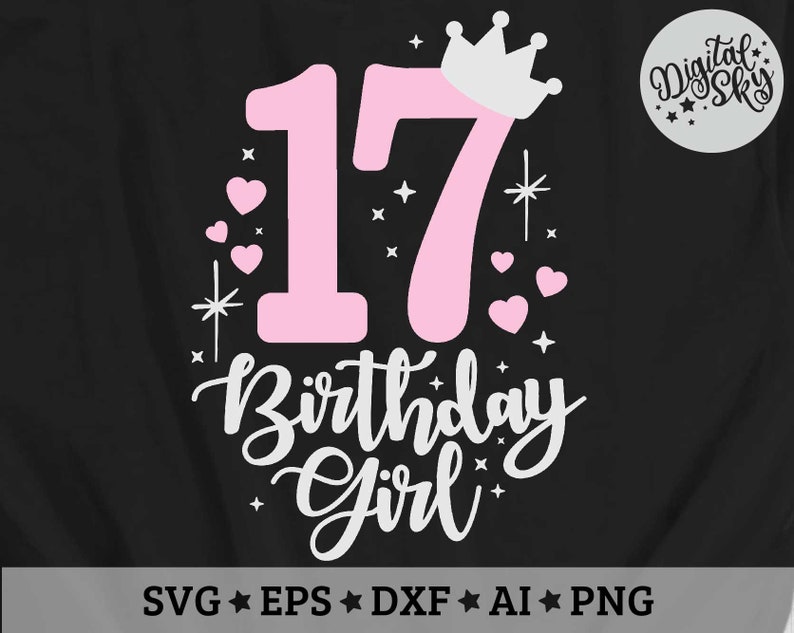 17 Birthday Svg 17th Birthday Girl Svg Number Seventeen Svg | Etsy
