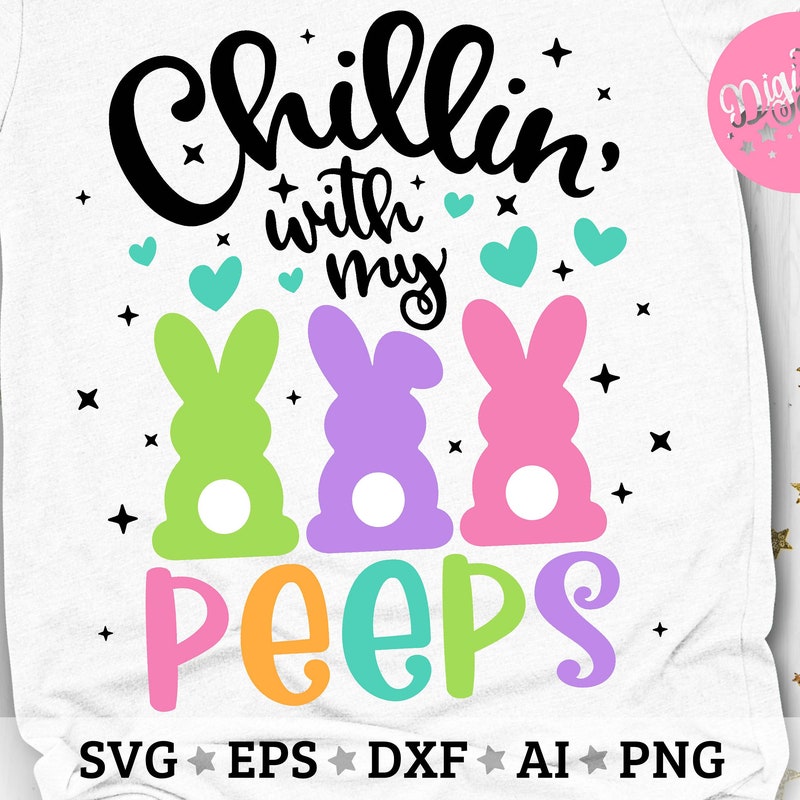 Chillin With My Peeps Svg - Etsy