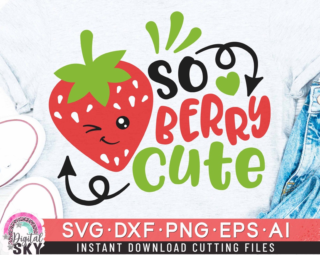 So Berry Cute Svg, Cute Summer Svg, Summer Kids Svg, Vacation Svg ...