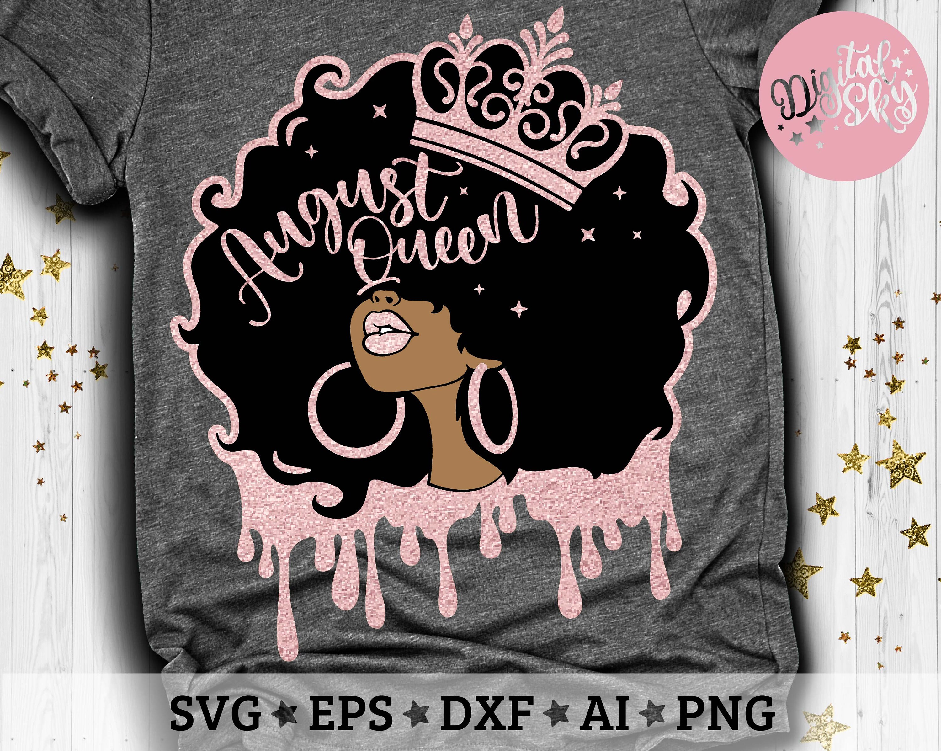 August Queen Svg Afro Girl Svg Afro Queen Svg Birthday Drip - Etsy Canada