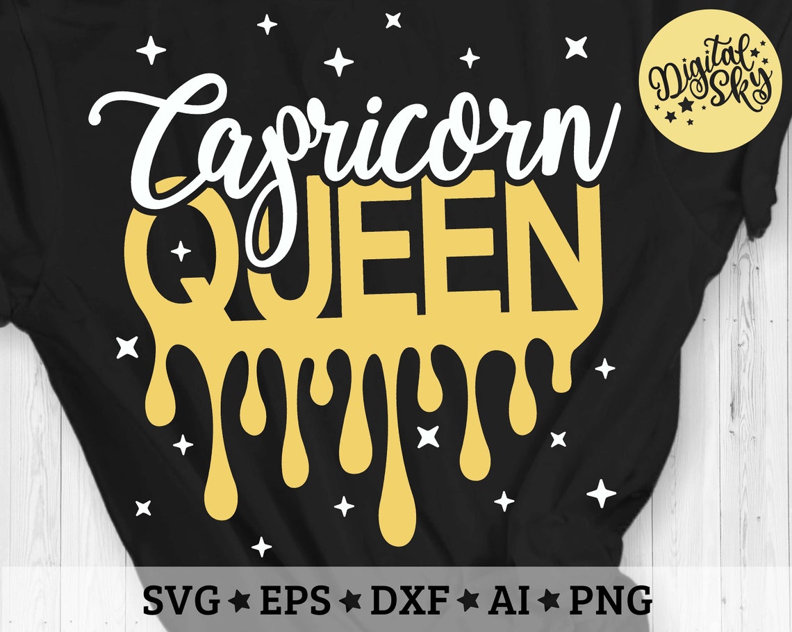 Capricorn Queen Svg Birthday Queen Svg Birthday Drip Svg Etsy Canada