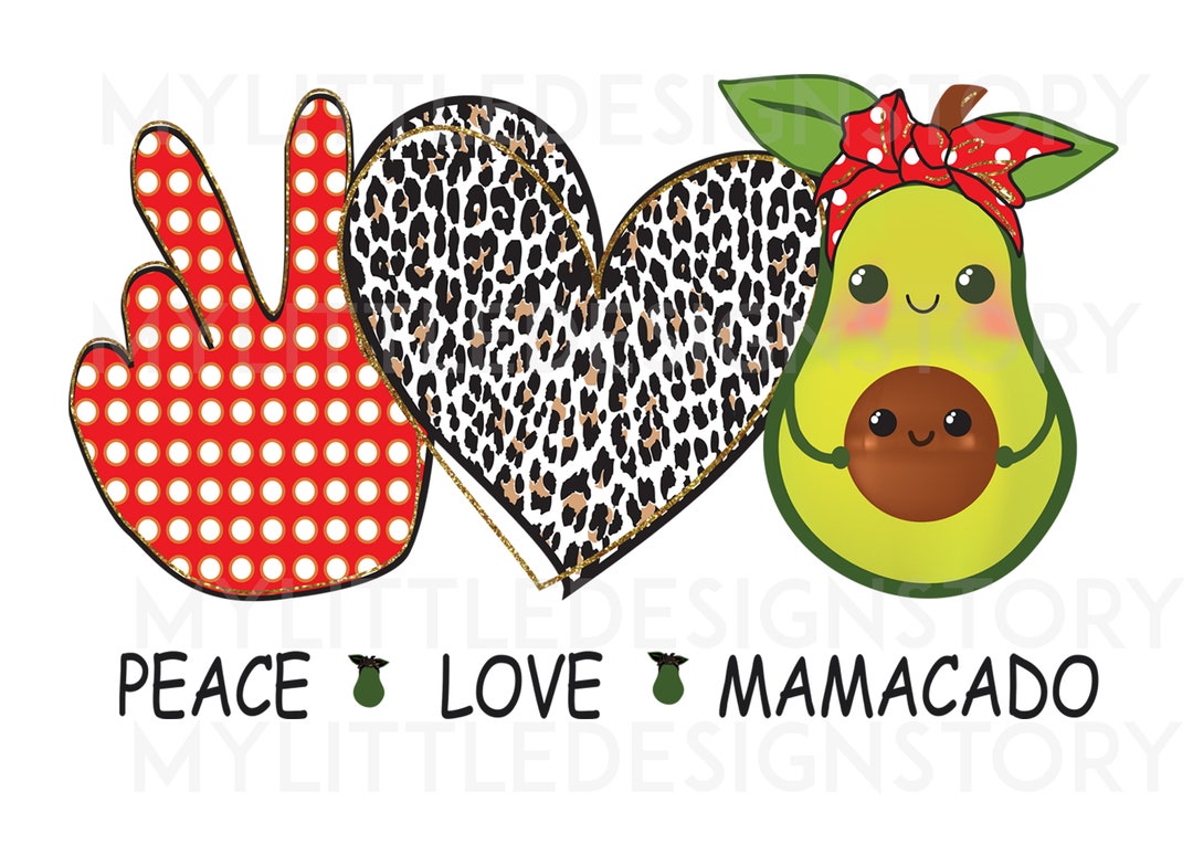 Peace Love Mamacado Sublimation PNG Digital Download Digital Design ...