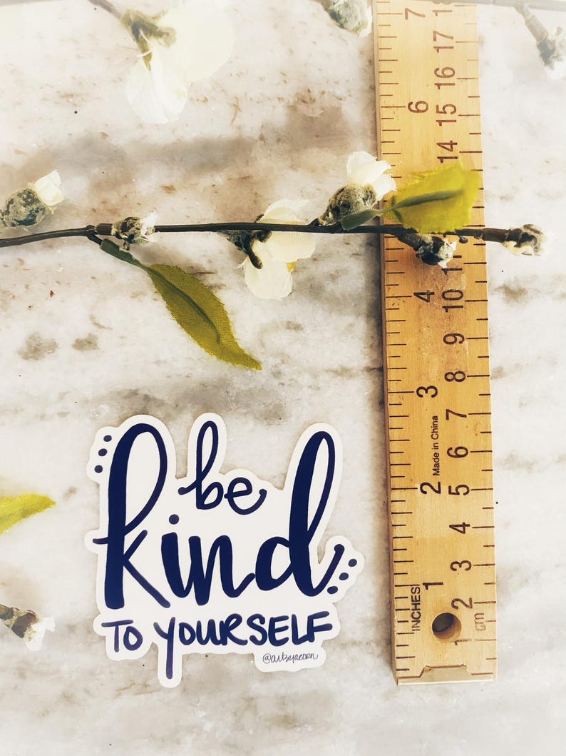 Be Kind to Yourself Sticker - Etsy