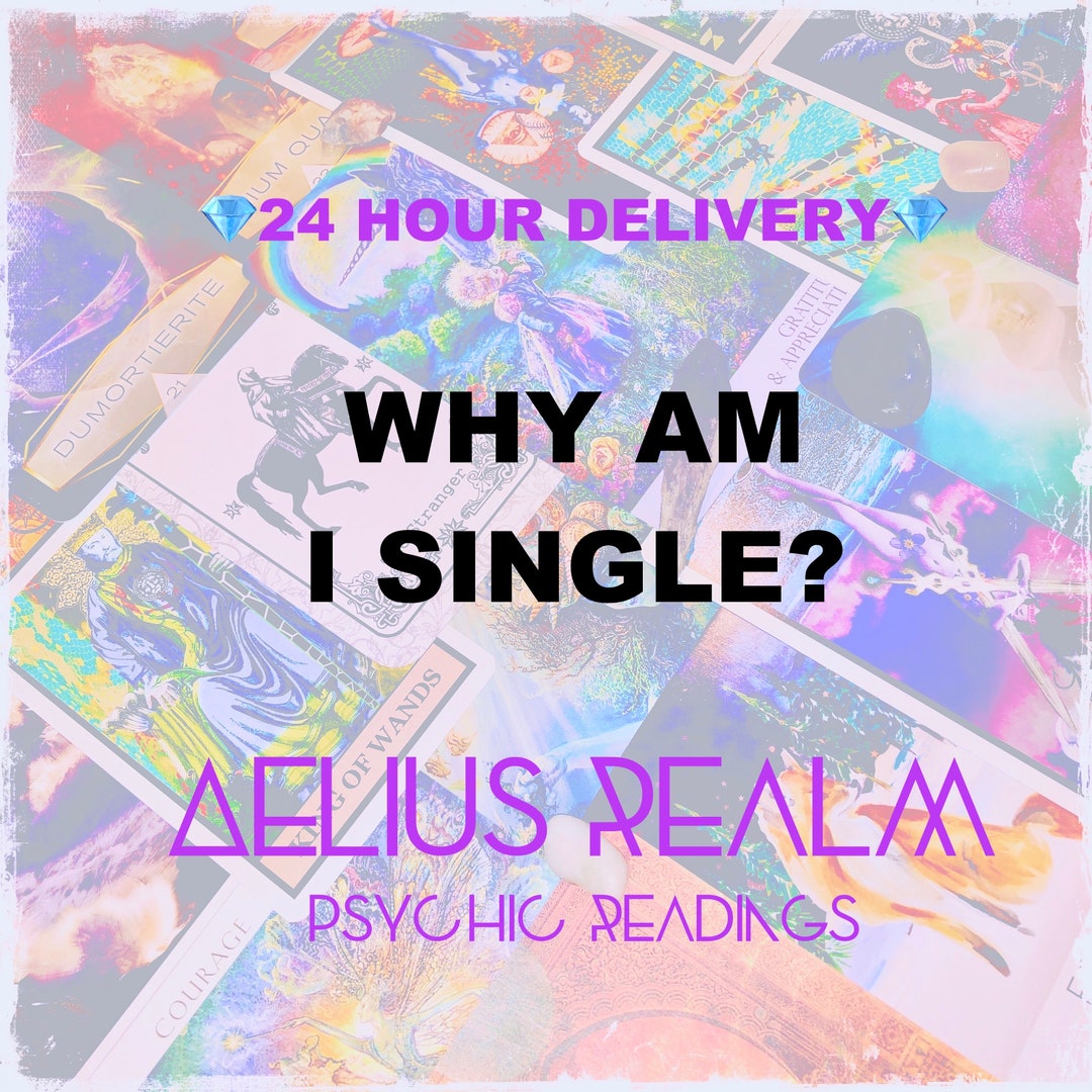 Why Am I Single Find Love Soulmate Twin Flame Future Spouse Life ...