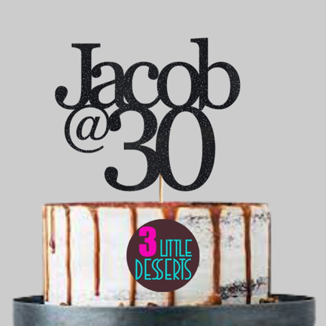 30 Birthday Cake Topper, 30th Birthday, Custom Cake Topper, Birthday ...