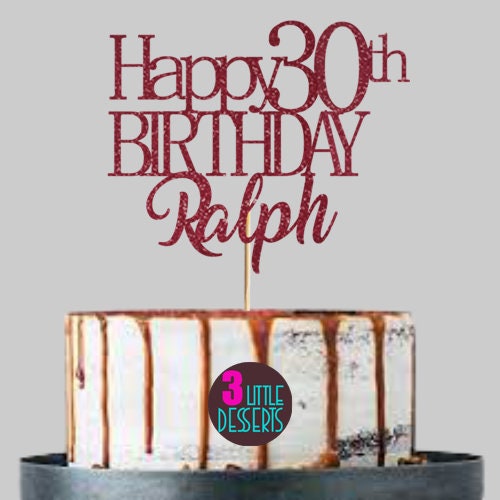 30 Birthday Cake Topper 30th Birthday Custom Cake Topper - Etsy