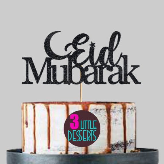 Eid Mubarak Cake Topper Happy Eid Cake Topper Eid Mubarak - Etsy UK
