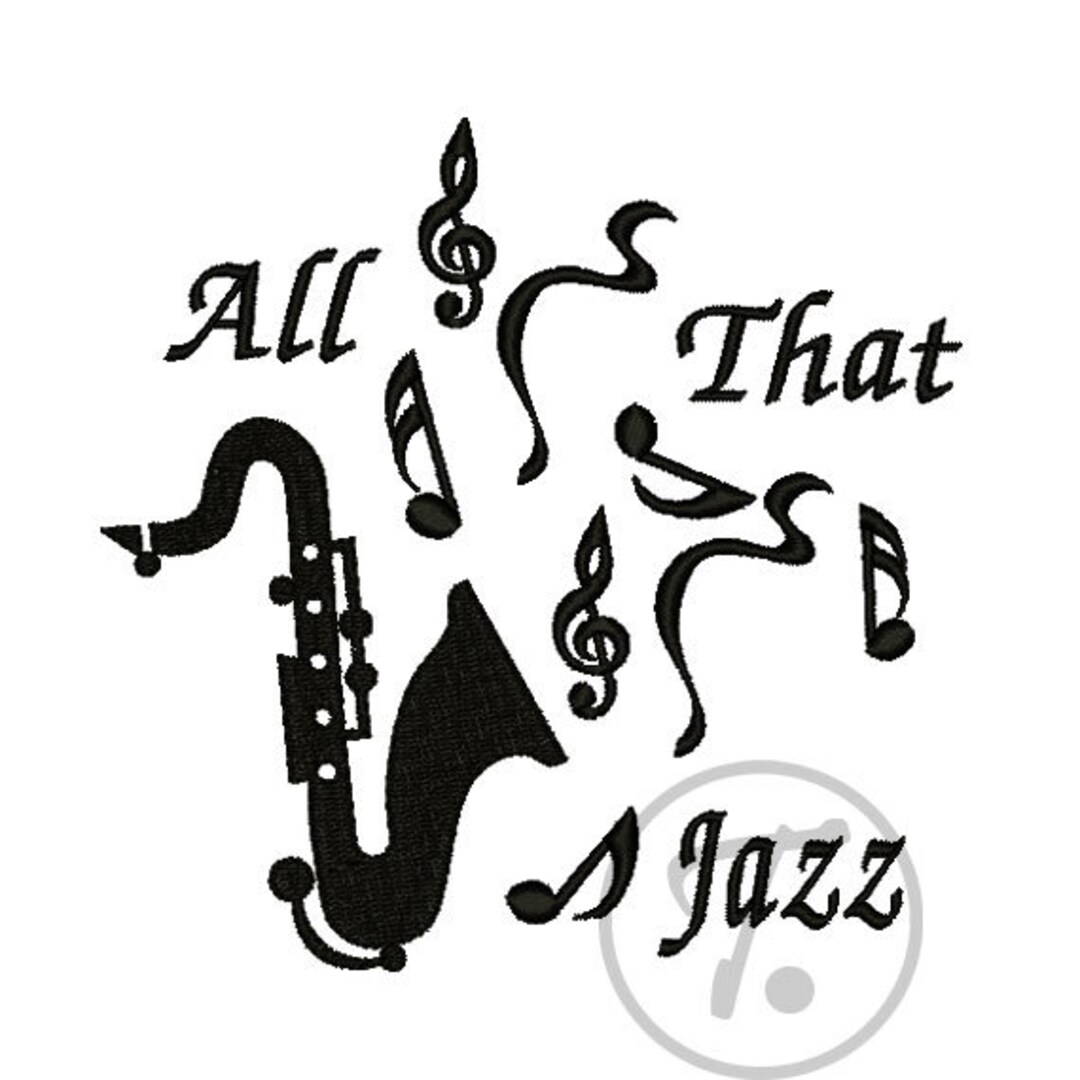 Clothes Embroidery. All That Jazz Design in 4 Size. Music Emblem ...