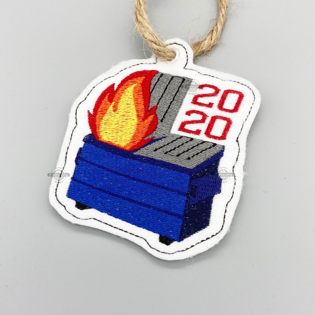 DIGITAL FILE: 2020 Dumpster Fire Design – Machine Embroidery Design - Etsy
