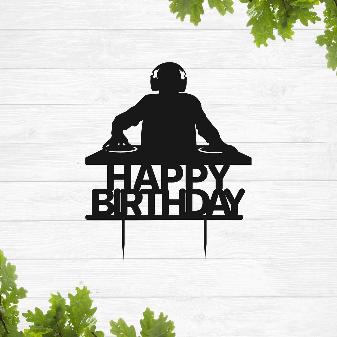 Dj Birthday Topper Svg, Disk Jockey Birthday Cake Topper Svg, Twenty ...