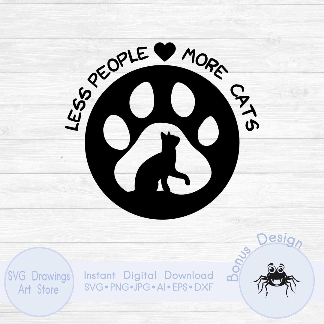 Less People More Cats SVG, Cat Lover Cut File | Antisocial Quote ...