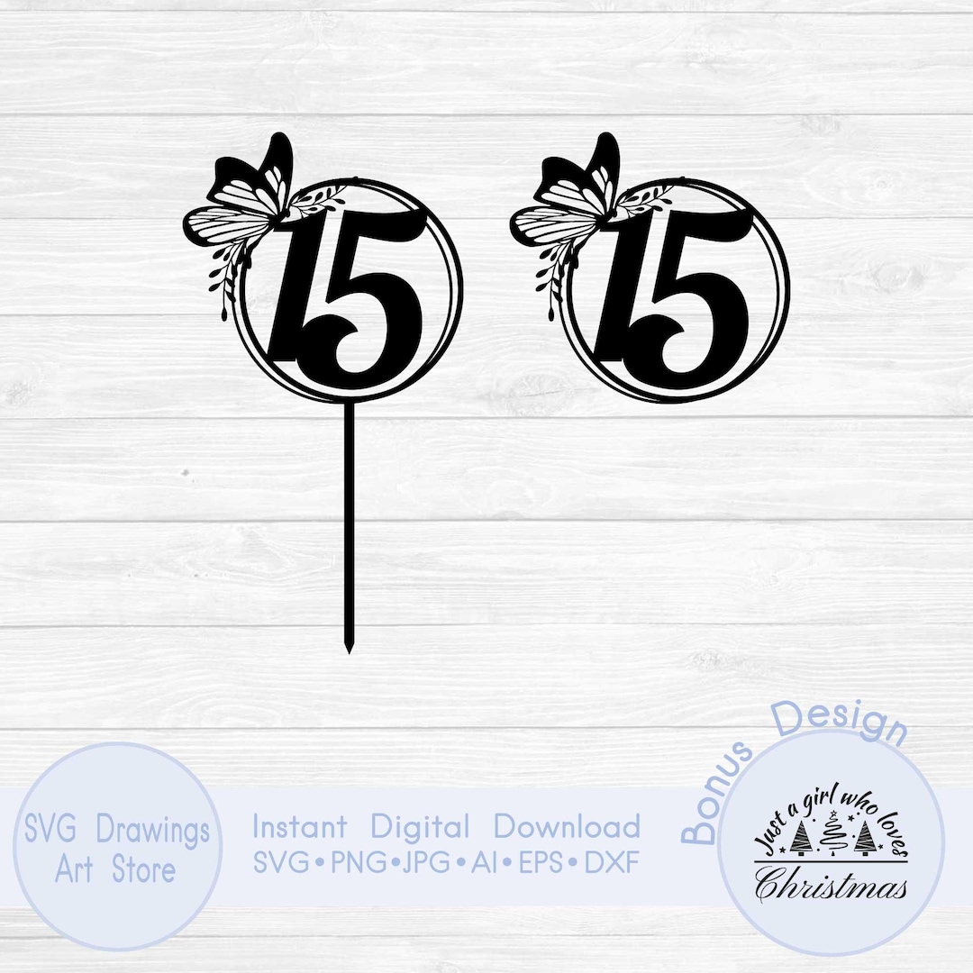 15th Birthday Svg, 15th Cut File for Cricut, Birthday Cake Topper ...