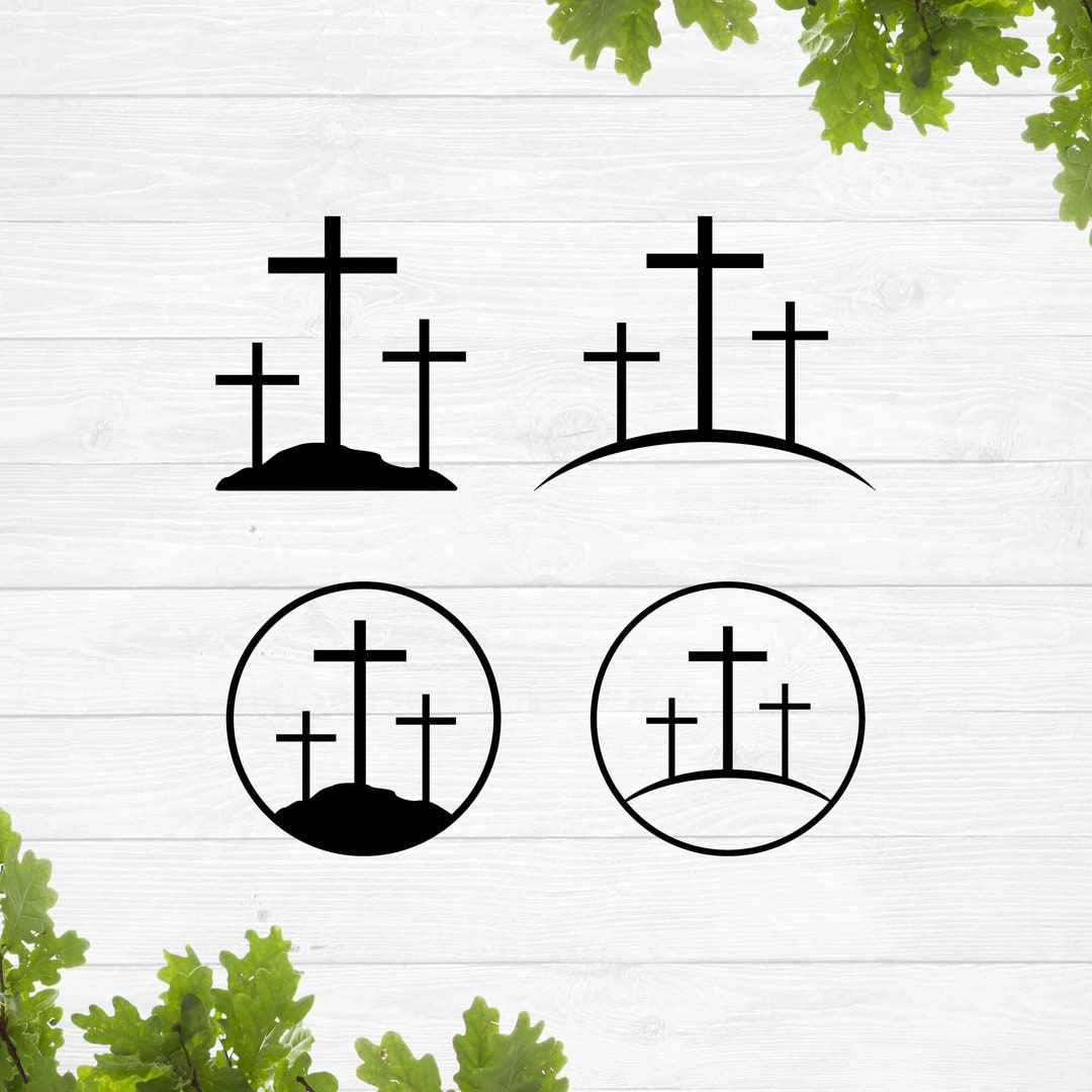Three Crosses Svg, 3 Cross Svg, Calvary Crosses Svg - Etsy