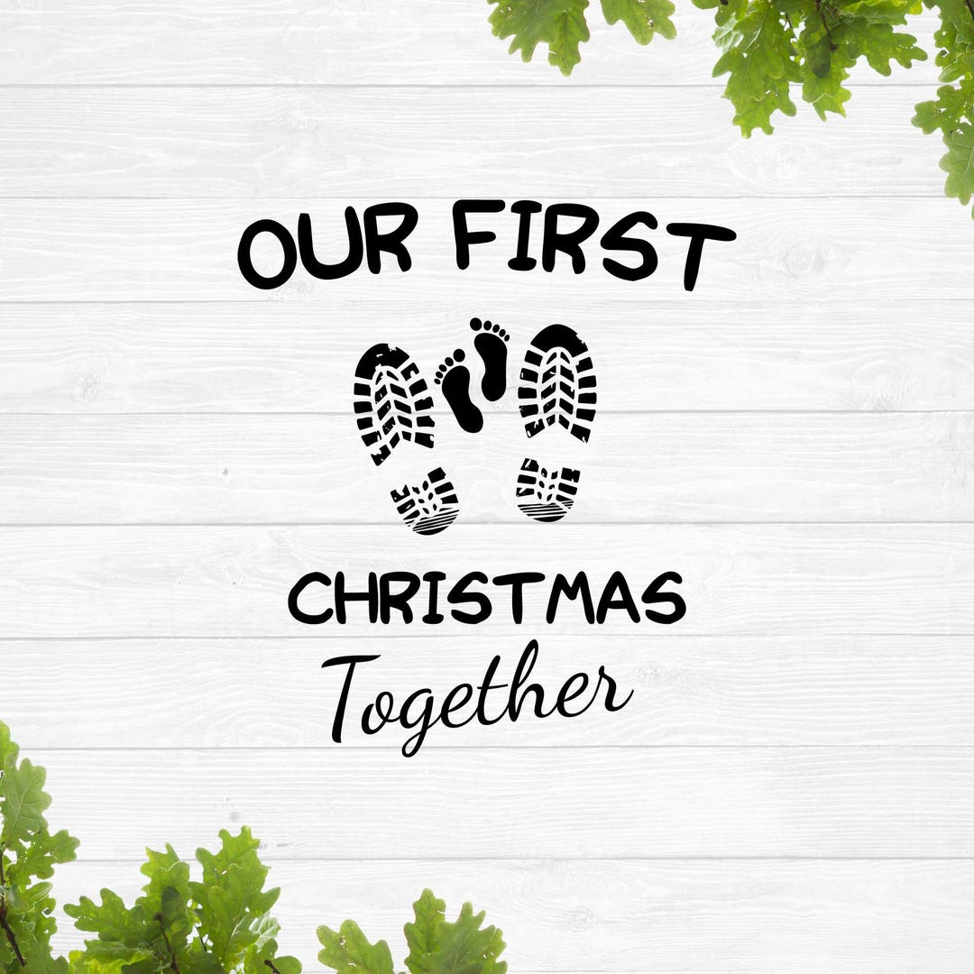 Our First Christmas Together Svg, My First Christmas Svg, Baby's First ...