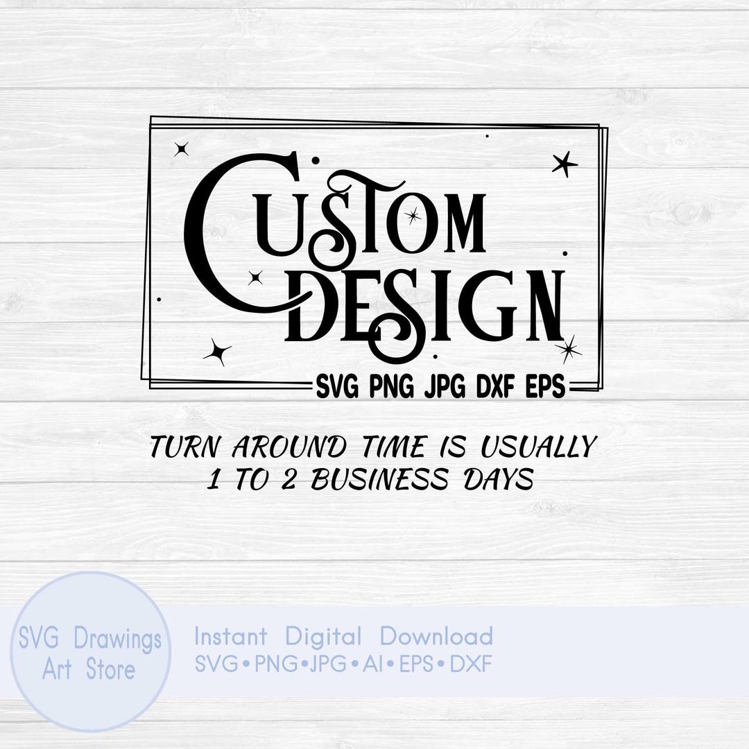 Custom Svg Design, Cricut, Personalized Svg, Custom Name Svg, Png to ...