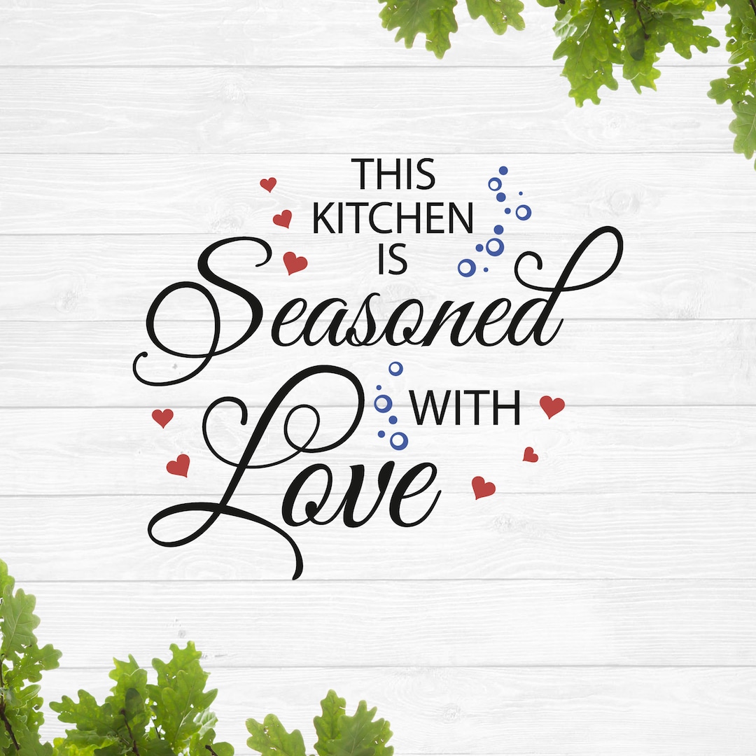 This Kitchen is Seasoned With Love Svg, Kitchen Quote Svg, Funny ...