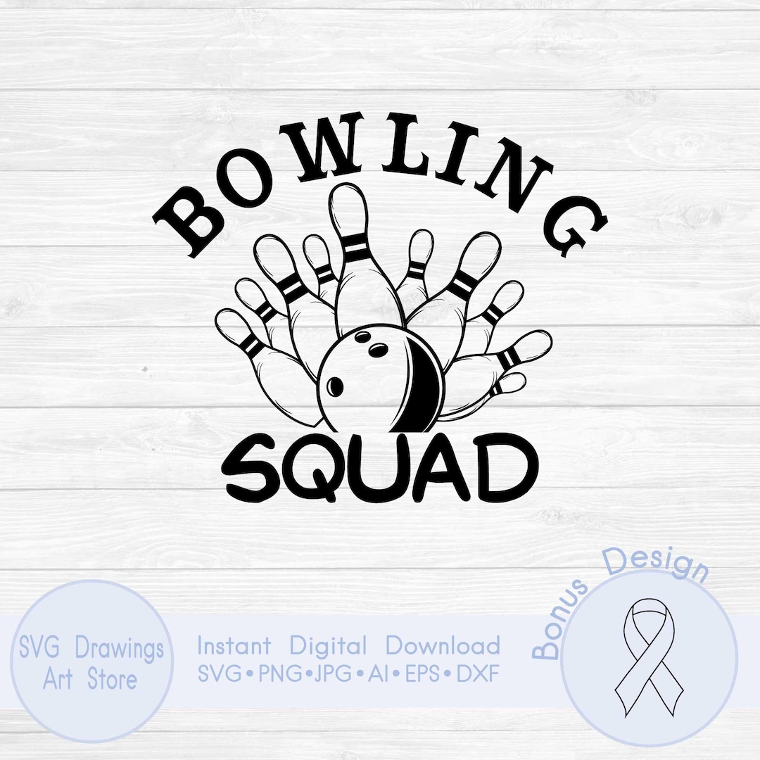 Bowling Squad Svg, Bowling Team Svg, Bowling Ball and Pins Png Design ...