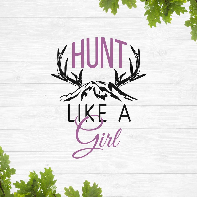 Hunt Like a Girl - Etsy