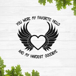 You Were My Favorite Hello and My Hardest Goodbye Svg, Dog Loss Svg ...