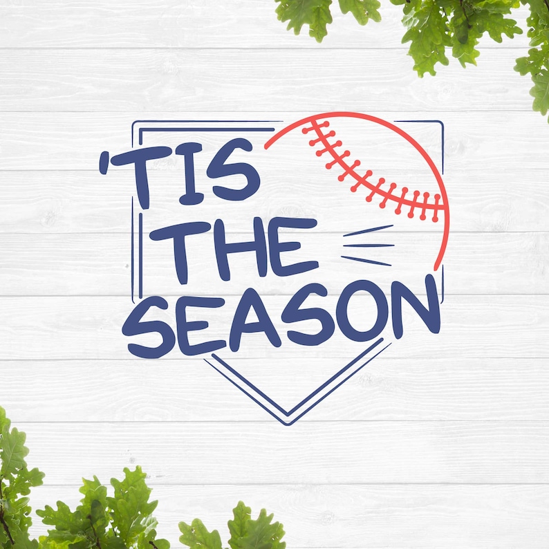 Tis the Season Baseball Svg Baseball Shirt Svg Design T-ball Mom Svg ...