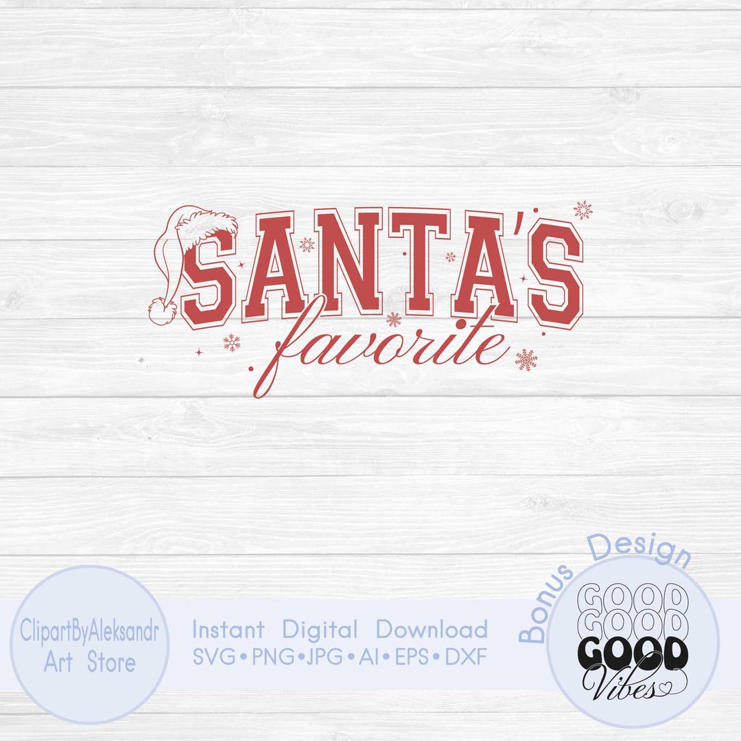 Santa’s Favorite Svg, Christmas Quote Svg Design, Holiday Svg ...