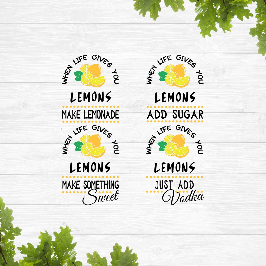 When Life Gives You Lemons Svg, Funny Motivational Quote Svg - Etsy