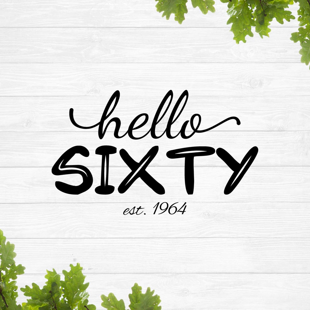 60th Birthday Svg, 60th Cut File for Cricut, Established 1964 Svg, Est ...