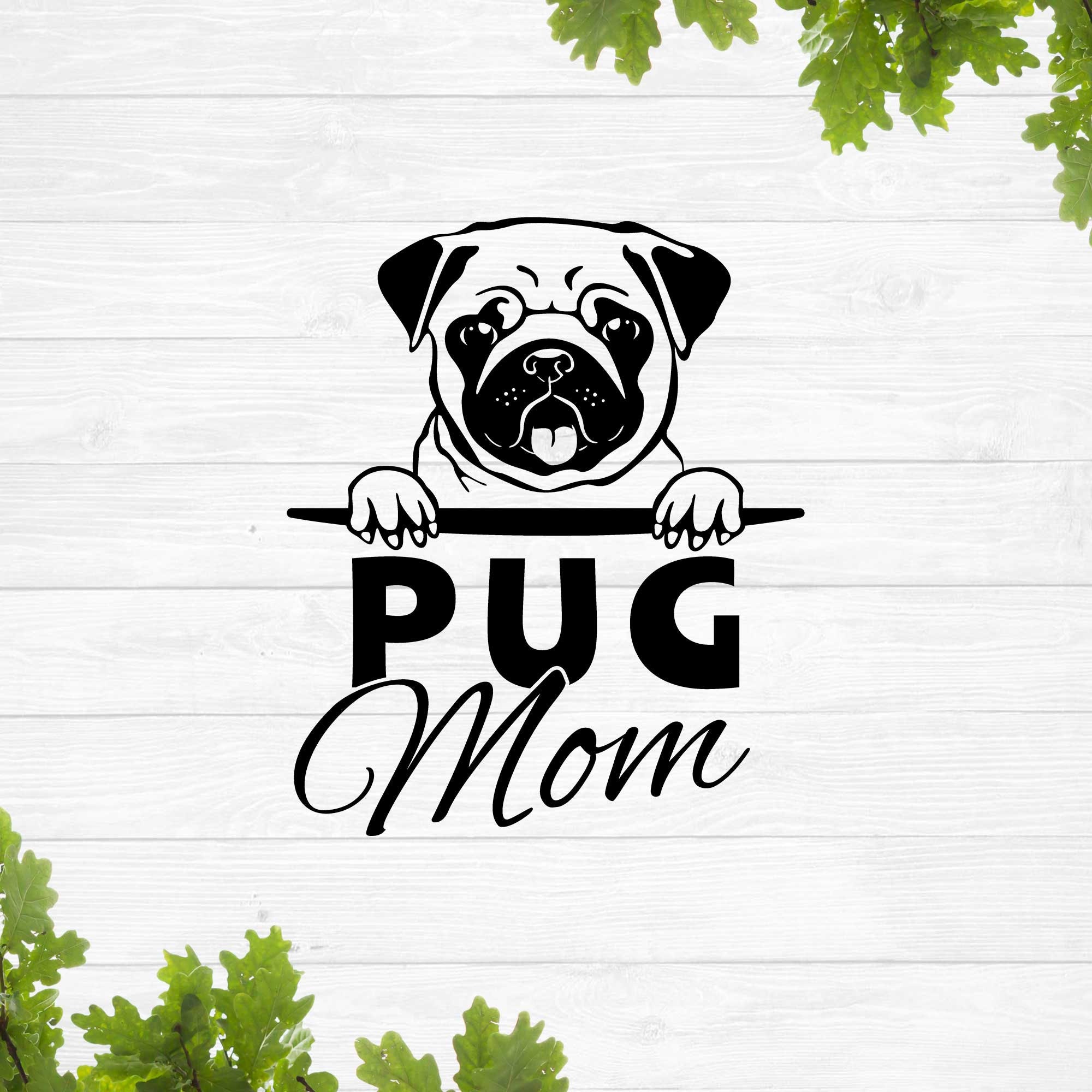 Pug Mom Svg, Pug Dad Svg, Pug Face Svg, Funny Dog Svg, Peeking Dog Svg ...