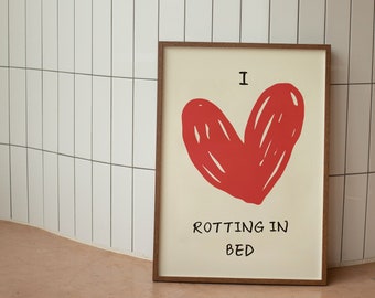 I Love Rotting in Bed Art Print Poster, Hand Drawn Print, Trendy Retro ...