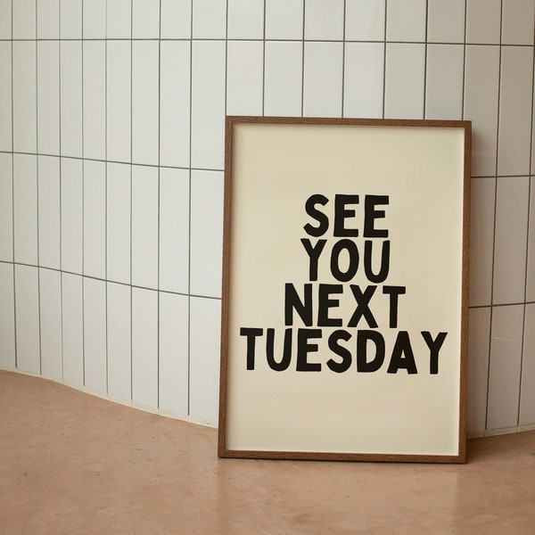 See You Next Tuesday - Etsy
