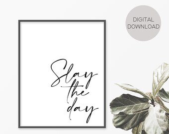 Slay the Day Quote | Etsy
