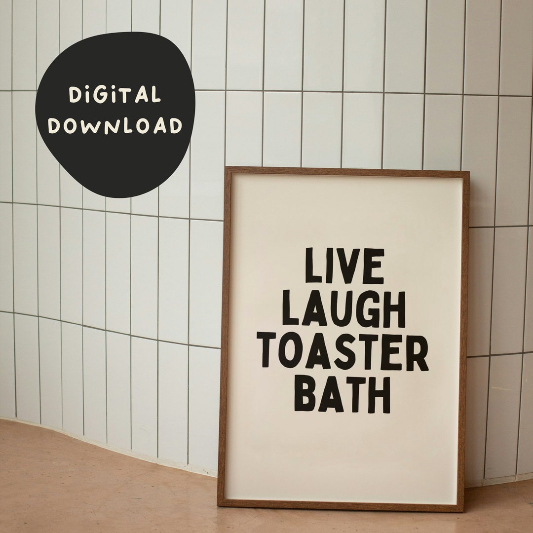 Live Laugh Toaster Bath Black and Cream Digital Download Print - Etsy