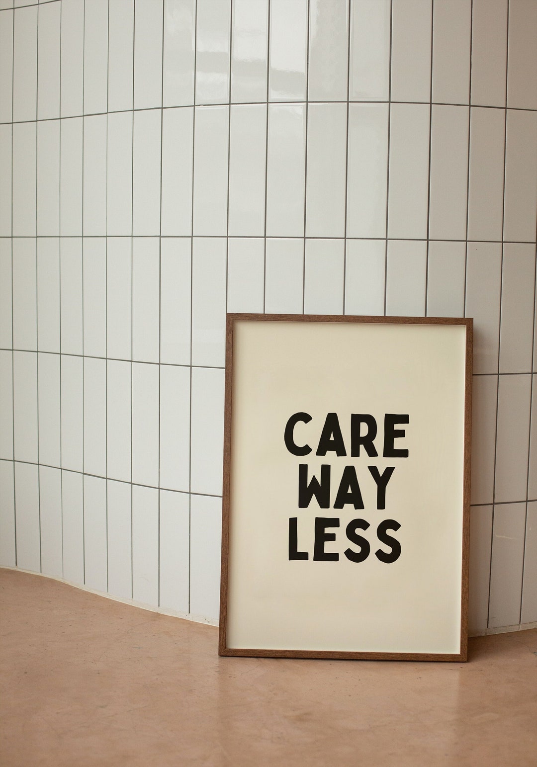Care Way Less Art Print - Etsy